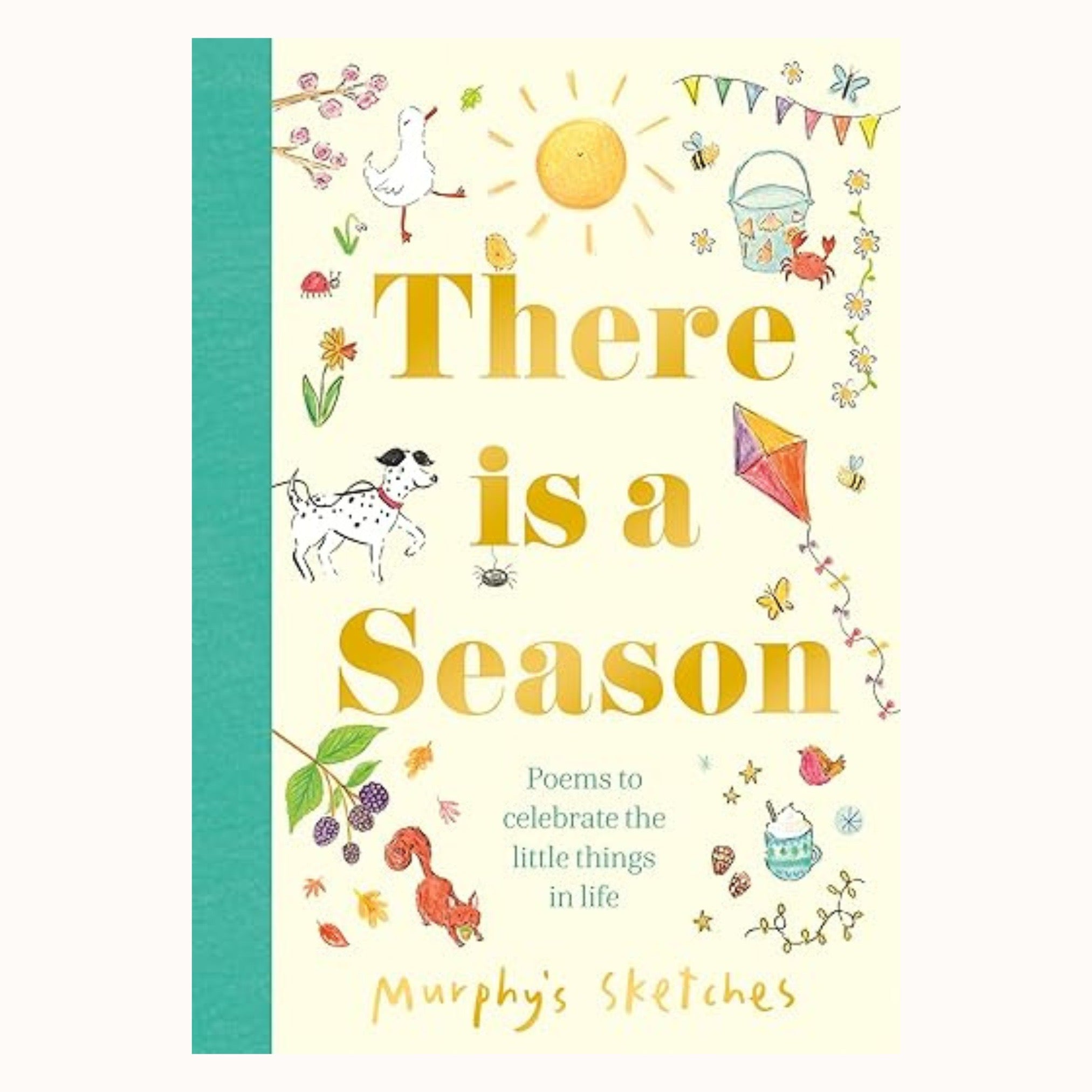 There is a Season | Poems to Celebrate the Little Things in Life ...